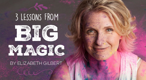 3 Lessons from Big Magic - Points North